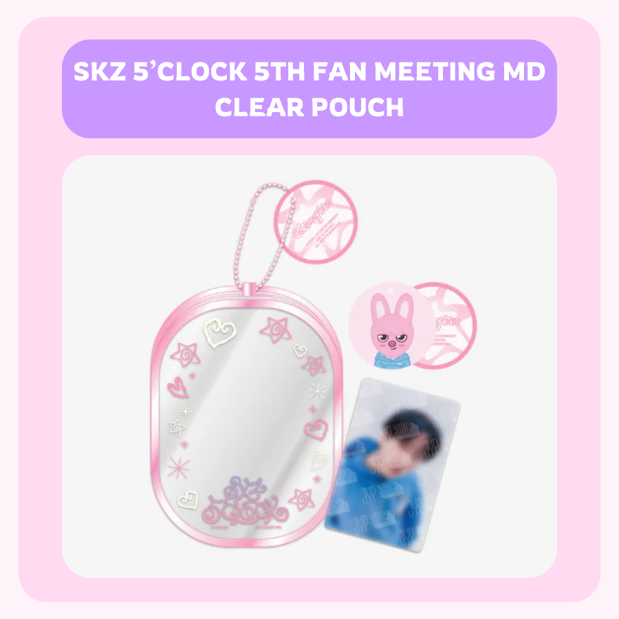 PRE ORDER STRAY KIDS SKZ 5’CLOCK OFFICIAL MD CLEAR POUCH – Idolpopuk